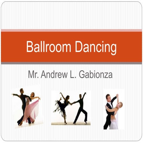 Ballroom dancing gen intro | PPTX