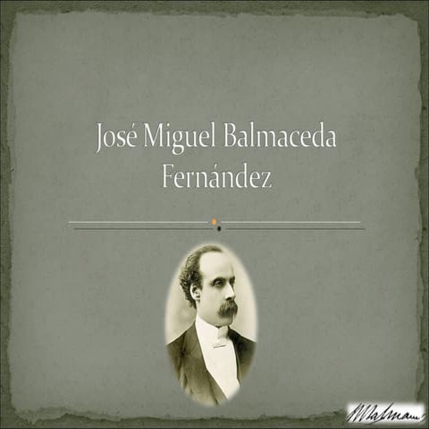 José manuel balmaceda | PPTX