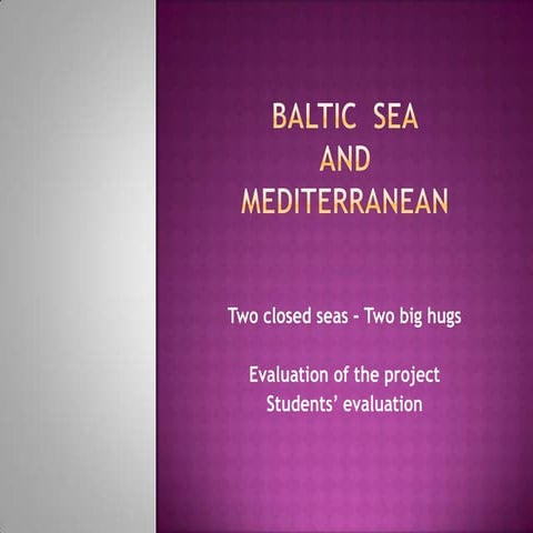Baltic sea - Mediterranean | PPT