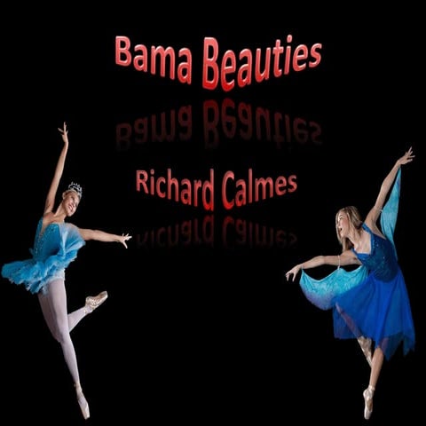 Bama Beauties_ Richard Calmes | PPTX