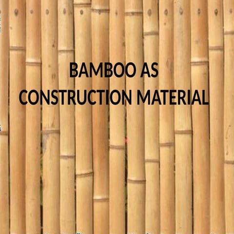 Bamboo-as-Construction-Material.cccccpptx | PPTX