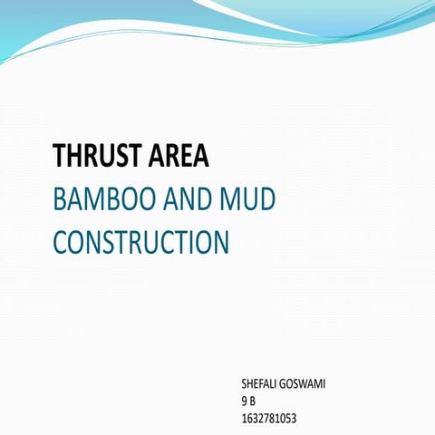 BAMBOO AND MUD CONSTRUCTION TECHNIQUES & DETAILS | PPTX