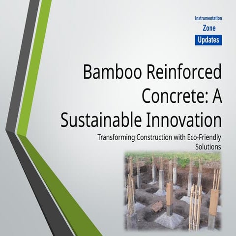 Bamboo Reinforced Concrete: A Sustainable Innovation in Construction | PPTX