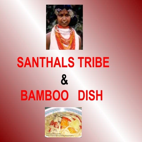 CLASS V ENGLISH SANTHALS TRIBE AND BAMBOO DISH | PPT