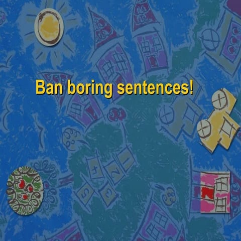 Ban boring sentences | PPT