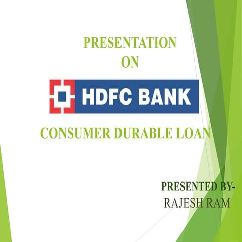 HDFC BANK CONSUMER DURABLE LOAN | PPTX