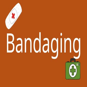 Bandaging for Grade 9 Quarter 3 Lesson No. 1 | PPTX