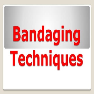Bandaging&splinting | PPT