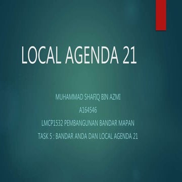 Bandar anda dan local agenda 21 | PPTX