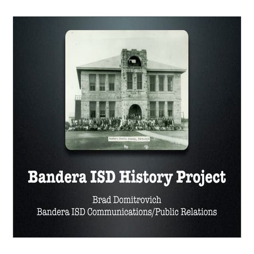 Bandera ISD History Project | PDF