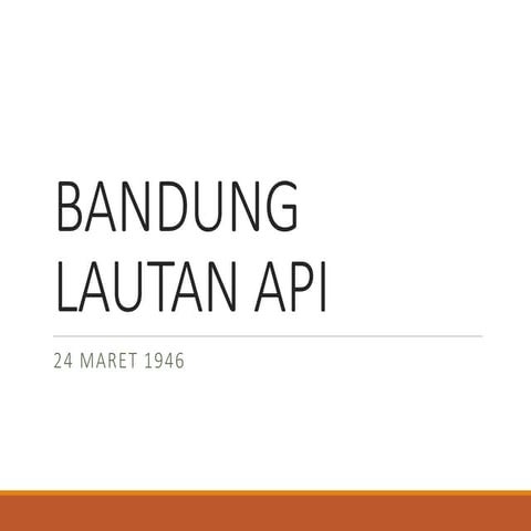 Bandung Lautan Api | PPTX