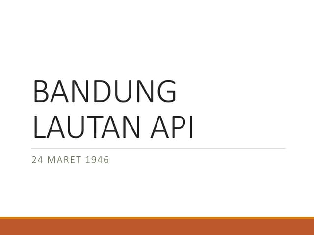 Bandung lautan api | PPTX