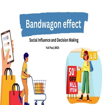 The Bandwagon Effect: How Social Influence Shapes Our Choices | PPT
