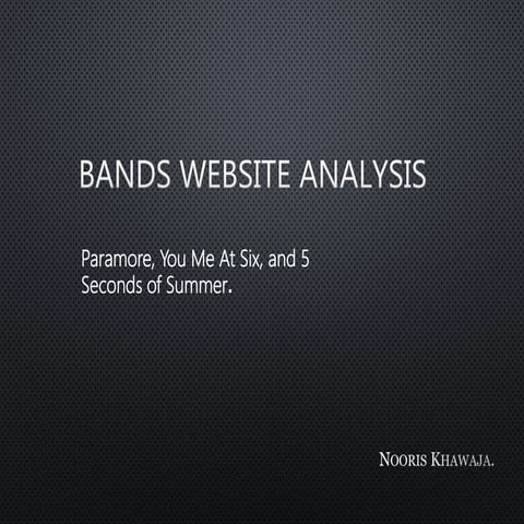 Bands Website analysis | PPTX | Music | Entertainment