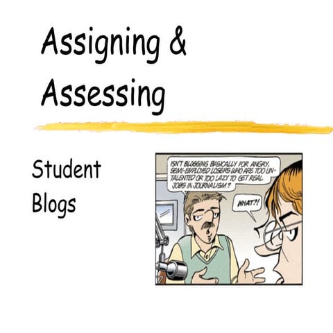 Assigning and Assessing Blog Assignments | PPT