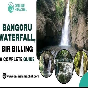 Bangoru Waterfall, Bir Billing A Complete Guide | PPTX