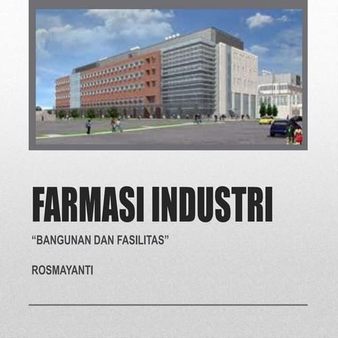 BAB 3 BANGUNAN DAN FASILITAS INDUSTRI FARMASI (CPOB).pdf