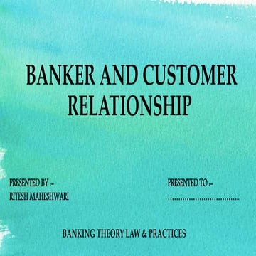 Banker and customer relationship | PPTX
