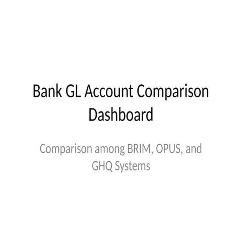 Bank_GL_Account_Comparison_Dashboard.pptx