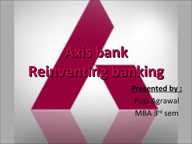 Axis bank ppt | PPTX