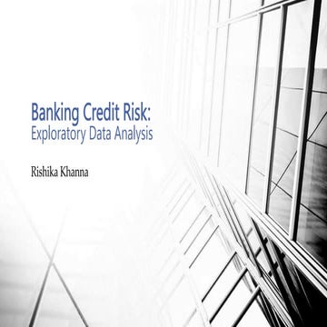 Banking Credit Risk- EDA.pptx