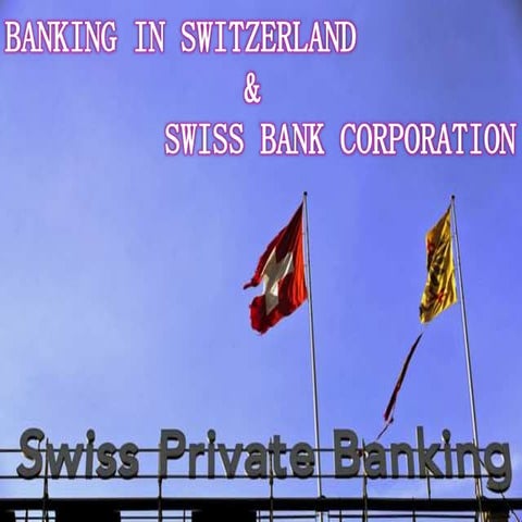 Banking in swiss | PPTX