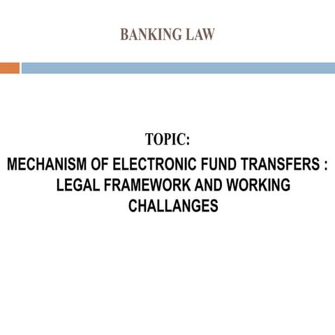 MECHANISM OF ELECTRONIC FUND TRANSFERS : LEGAL FRAMEWORK AND WORKING ...