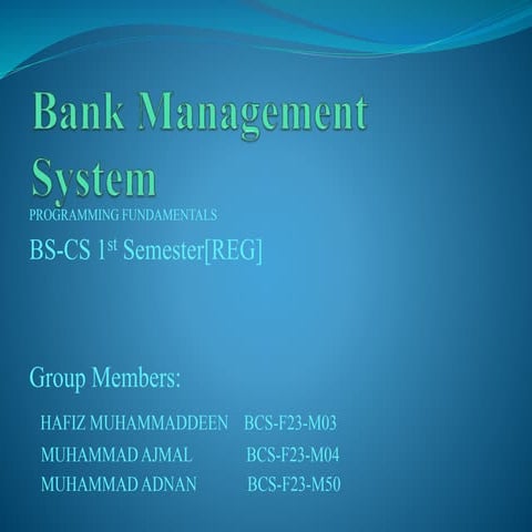 Bank Mgmt System: Optimizing Opperations | PPT