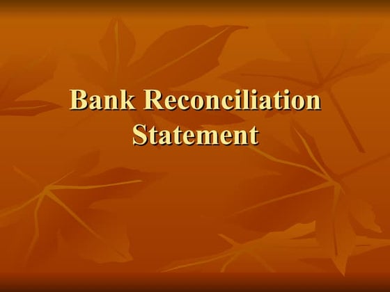 Bank Reconciliation Statement | PPT
