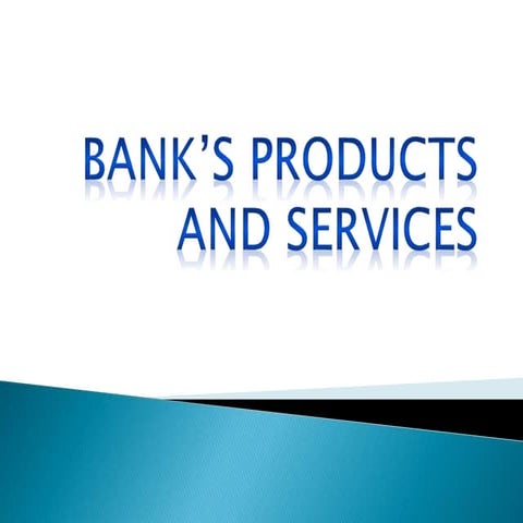 Bank’s products and services | PPTX