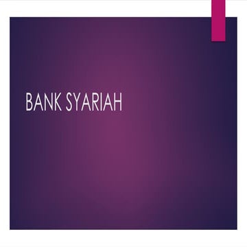 untuk mewujudkan kehidupan yang lebih maslahah denganBANK SYARIAH.pptx