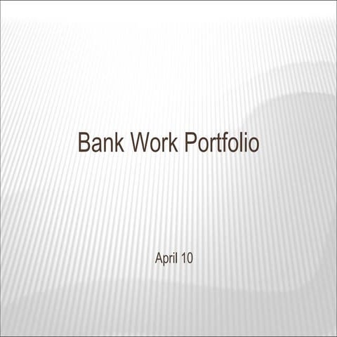 Bank Work Portfolio | PPT | Business | Business and Finance