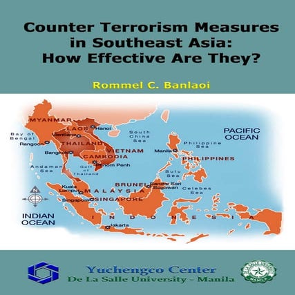 Counter Terrorism Measures in Southeast Asia: How Effective Are They ...