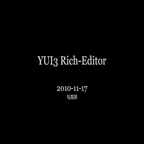 yui3 rich text editor | PPT