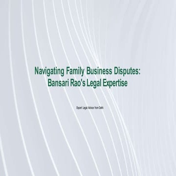 Bansari Rao Delhi – Resolving Family Business Conflicts with Legal ...