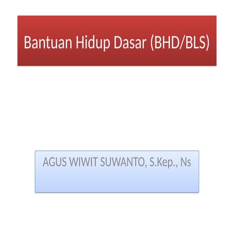 Bantuan Hidup Dasar (BHD) dan RJP 2010.pptx