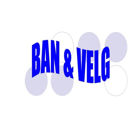 Ban & velg | PPT