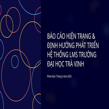 BAO-CAO-HIEN-TRANG-and-DJINH-HUONG-PHAT-TRIEN-HE-THONG-LMS-TRUONG-DJAI-HOC-TRA-VINH.pptx