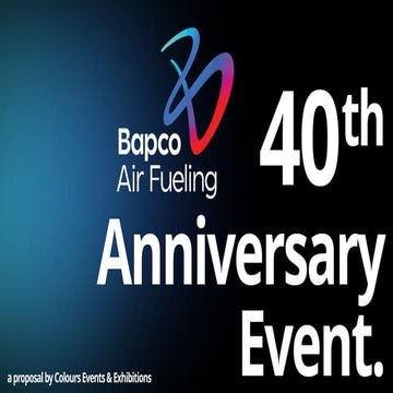 Bapco Air Fueling Event 40th anniversary presentation | PPSX