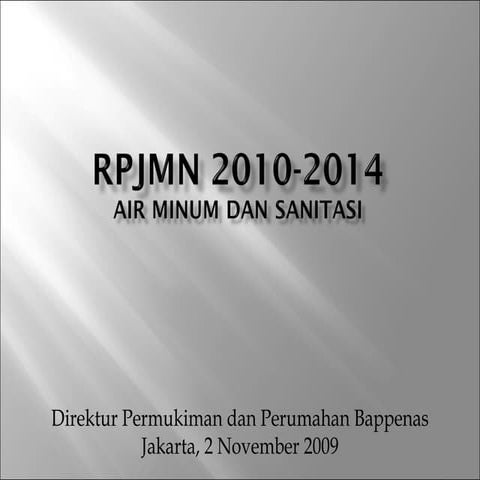 RPJMN 2010-2014 Air Minum dan Sanitasi | PPT