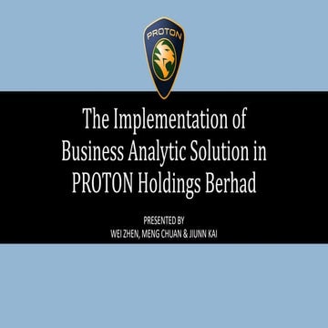 The Implementation of Business Analytic Solution in PROTON Holdings ...