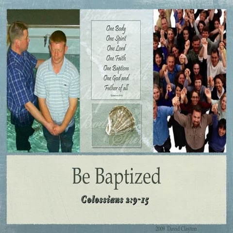Colossians 2:9-15 Be Baptized | PPT
