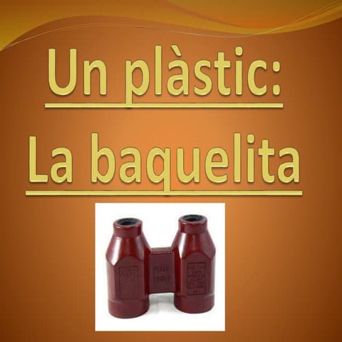 La Baquelita | PPTX