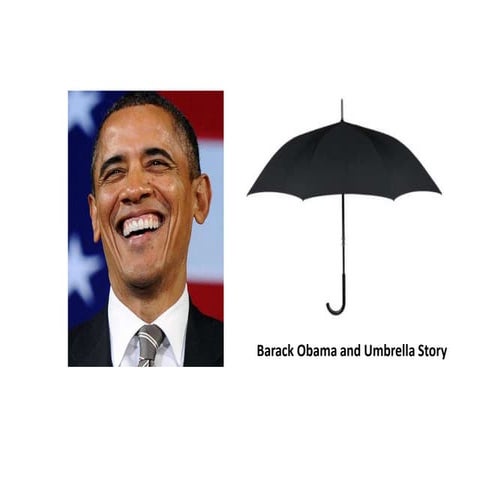 Barack Obama and his Umbrella story | PPT