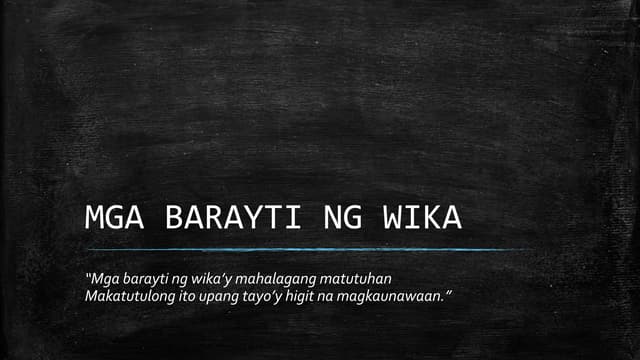 Barayti ng Wika: Dayalek, Idyolek, Sosyolek | PPTX