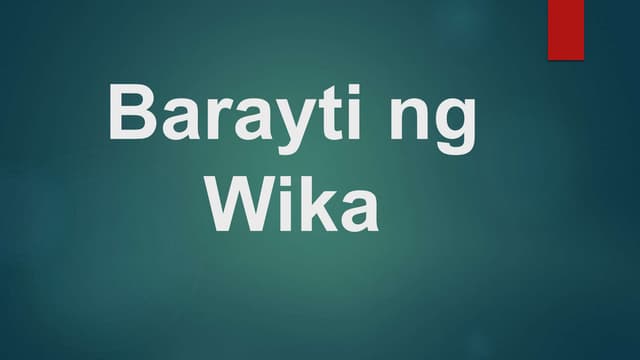 Barayti ng Wika: Dayalek, Idyolek, Sosyolek | PPTX