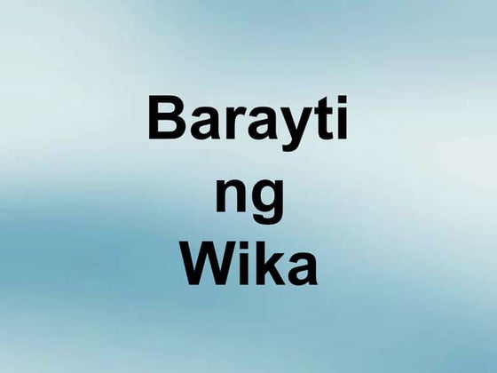 BARAYTI NG WIKA.pptx