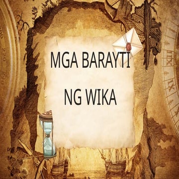 Barayti ng Wika: Dayalek, Idyolek, Sosyolek | PPTX