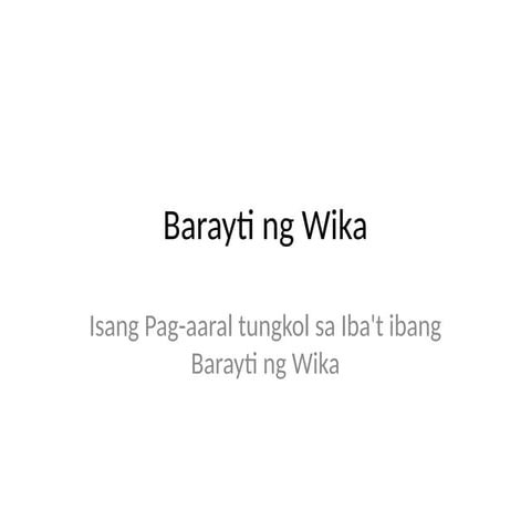 Barayti_ng_Wika_Presentation_Updated-1.pptx