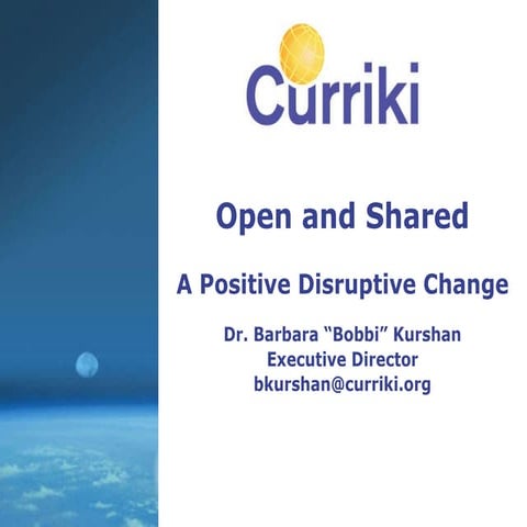 Open and Shared - A Positive Disruptive Change | PPT